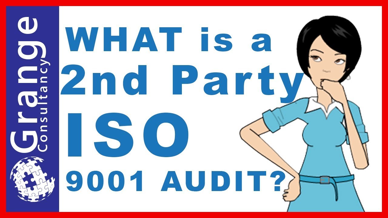 Understanding ISO 9001 : What is an ISO 9001 2nd Party Audit? [Quality ...