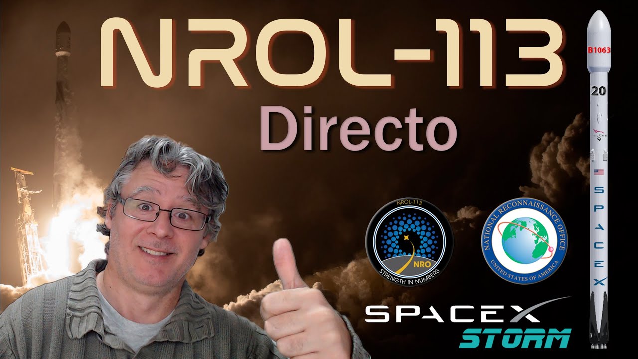 ¡Lanzamiento de la misión NROL-113 de SpaceX! 🚀 - YouTube