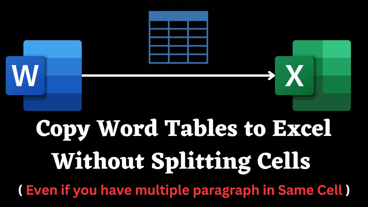 Copy Word Tables To Excel Without Splitting Cells How To Fix YouTube Copy Word Tables To Excel Without Splitting Cells How To Fix YouTube