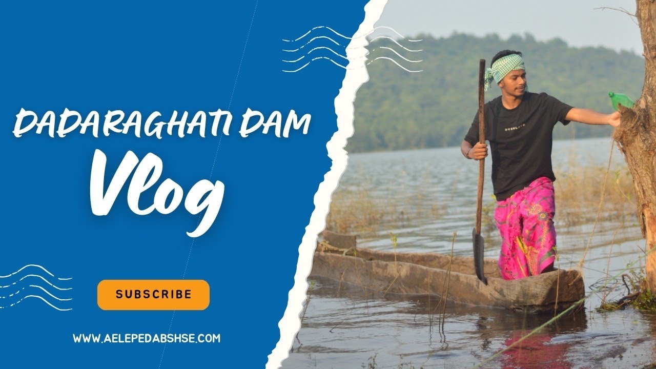 DADARA GHATI DAM SANTALI VLOG - YouTube