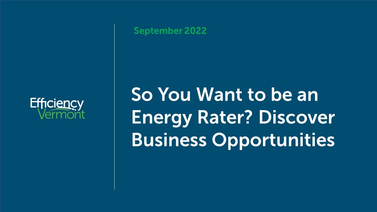 So You Want to be an Energy Rater? Discover Business Opportunities ...