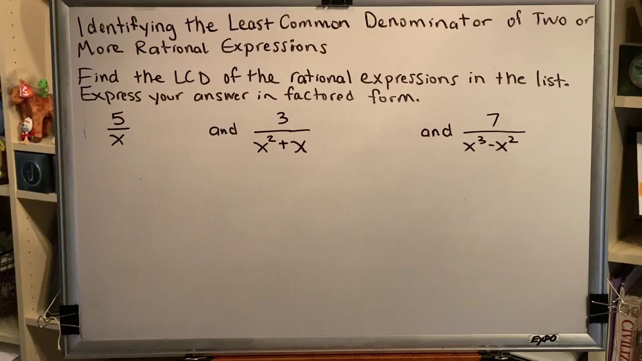 Identifying The Least Common Denominator Of Two Or More Like Rational Identifying The Least Common Denominator Of Two Or More Like Rational