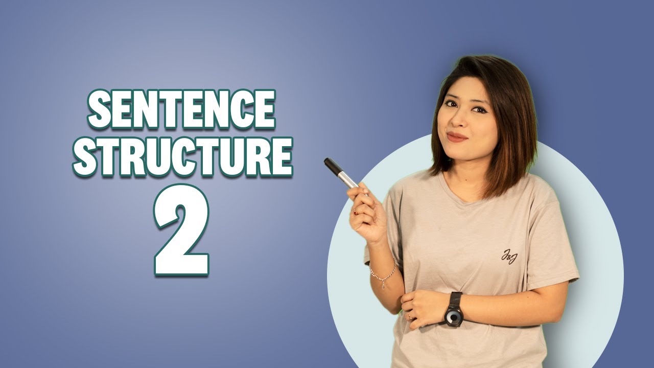 Sentence Structure - Part 2 - YouTube