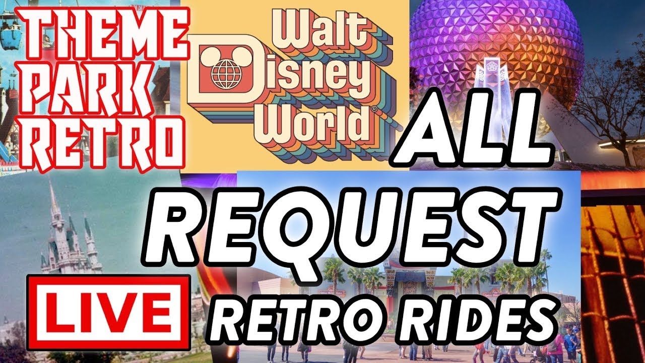 All Request Retro Ride Live Stream Theme Park Retro U Pick The Rides ...