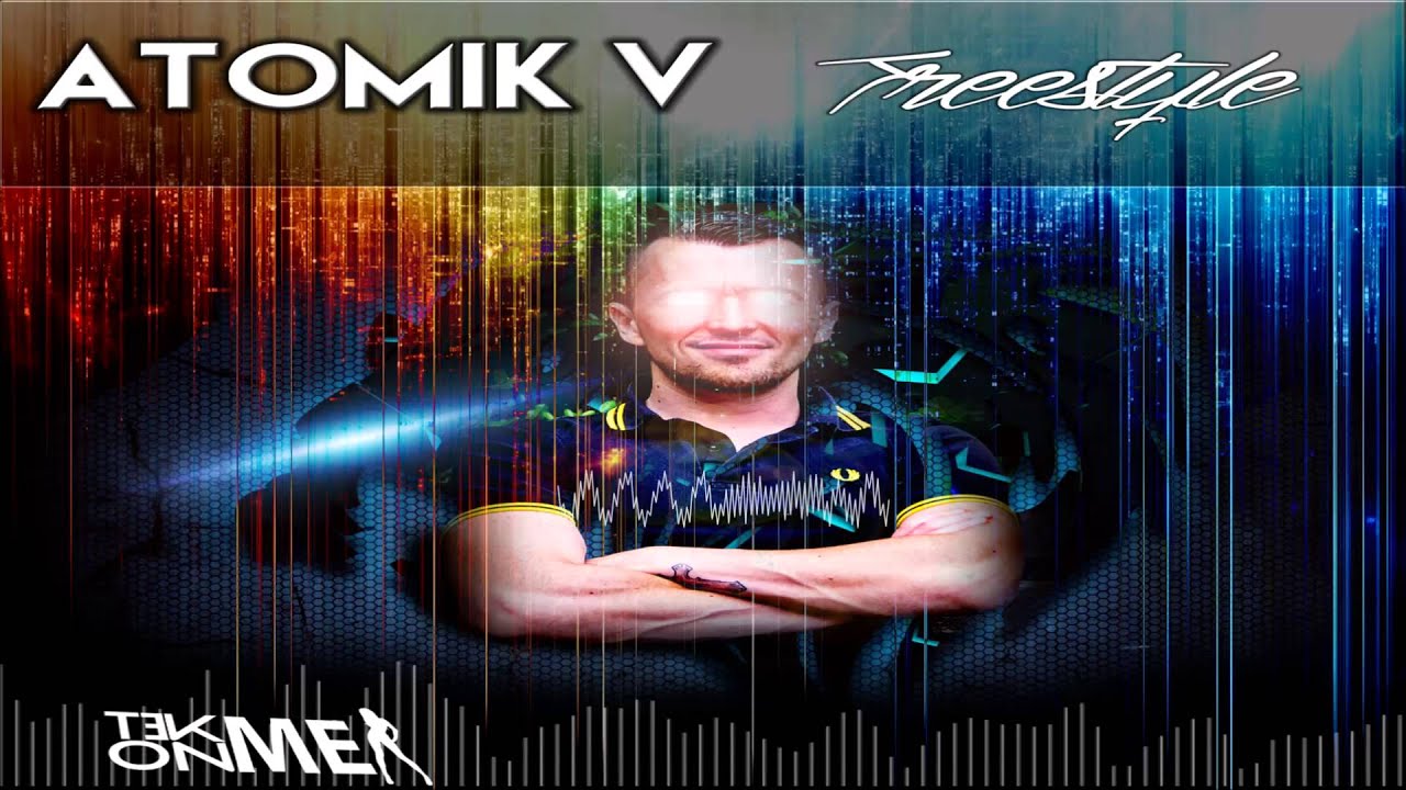 [TEK ON ME]ATOMIK V - FREESTYLE (HQ PREVIEW) - YouTube
