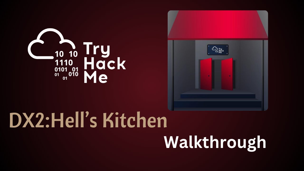 DX2 Hell's Kitchen Tryhackme Walkthrough - Hard Room Solved - YouTube