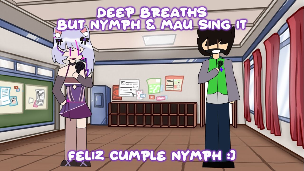 DEEP BREATHS but Nymphaaea and Mau Sing It (DDTO Cover) - YouTube