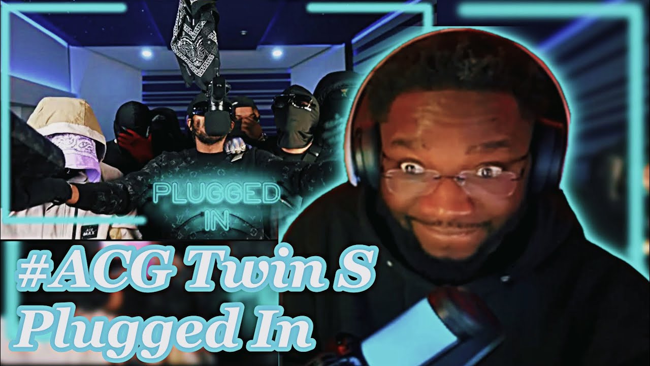 #ACG Twin S - Plugged In W/Fumez The Engineer | Pressplay | REACTION ...