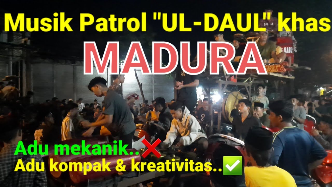Musik patrol UL-DAUL ala Madura - YouTube