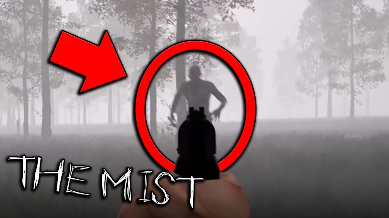 There are MONSTERS hiding in the mist... AND THEY'RE AFTER ME (WARNING ...