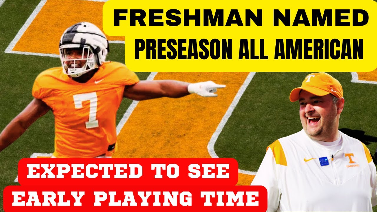 FRESHMAN NAMED PRE SEASON ALL AMER. TENNESSEE FOOTBALL ,TENNESSEE ...