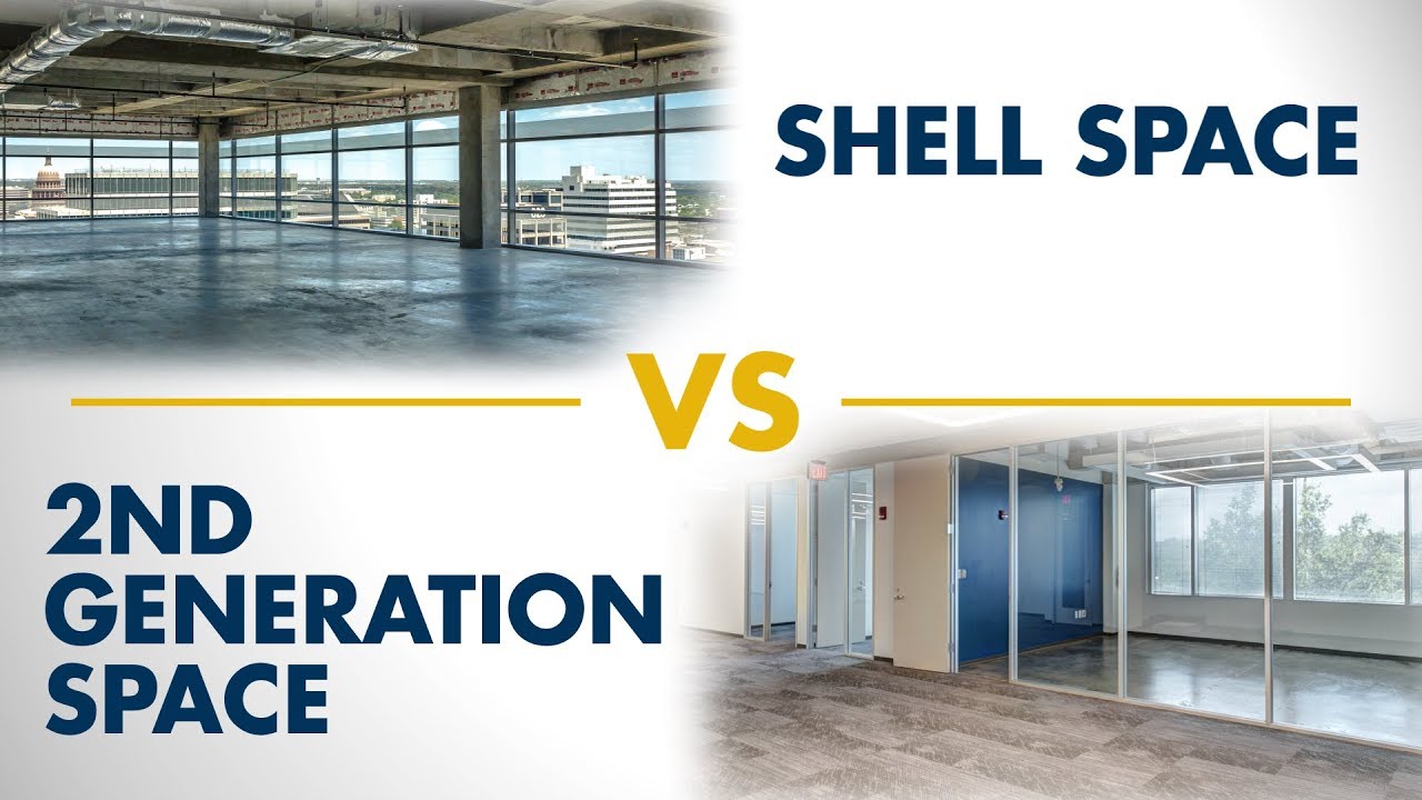 Shell Space Vs 2nd Generation Space Which Is Best For My Company Shell Space Vs 2nd Generation Space Which Is Best For My Company