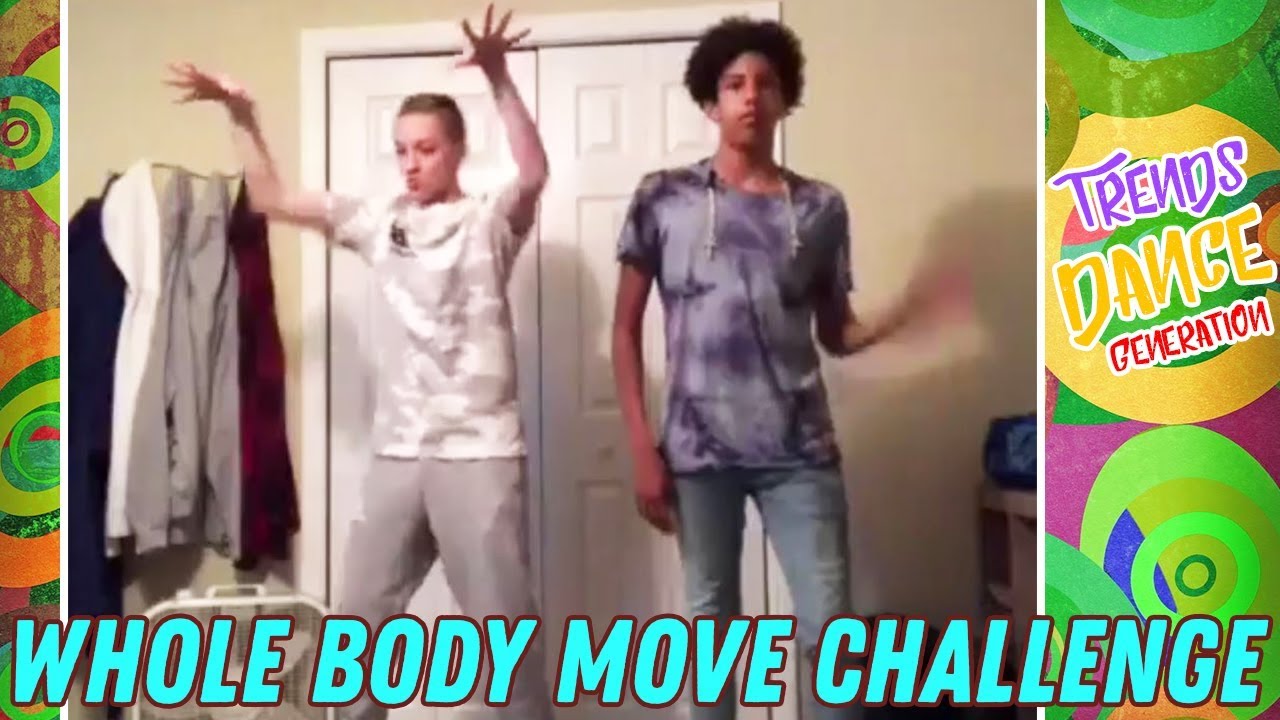 Whole Body Move Challenge Dance Compilation #WholeBodyMove - YouTube