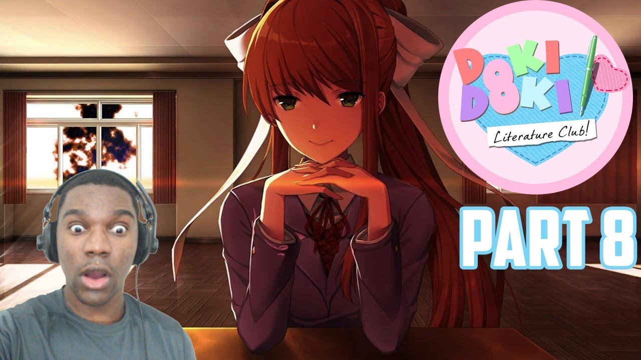 Doki Doki Literature Club! Part 8 I Horror Game Let's Play | PC ...