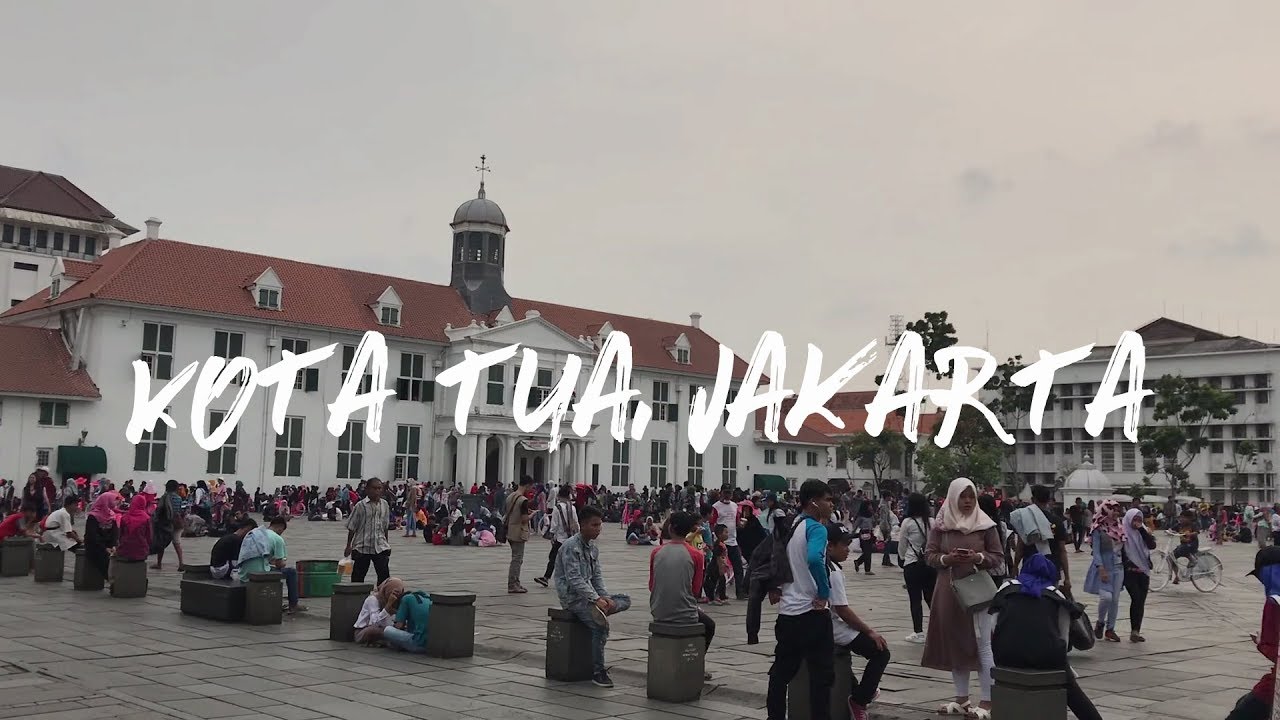 Travel Video - Kota Tua Jakarta - YouTube