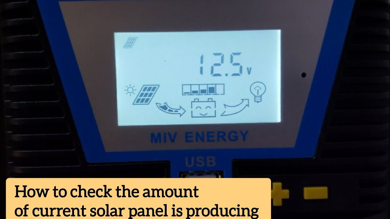 How to check the amount of current solar panel is producing. - YouTube