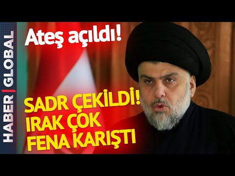 Sadr Çekildi, Irak Çok Fena Karıştı! Sokaklar Alev Alev
