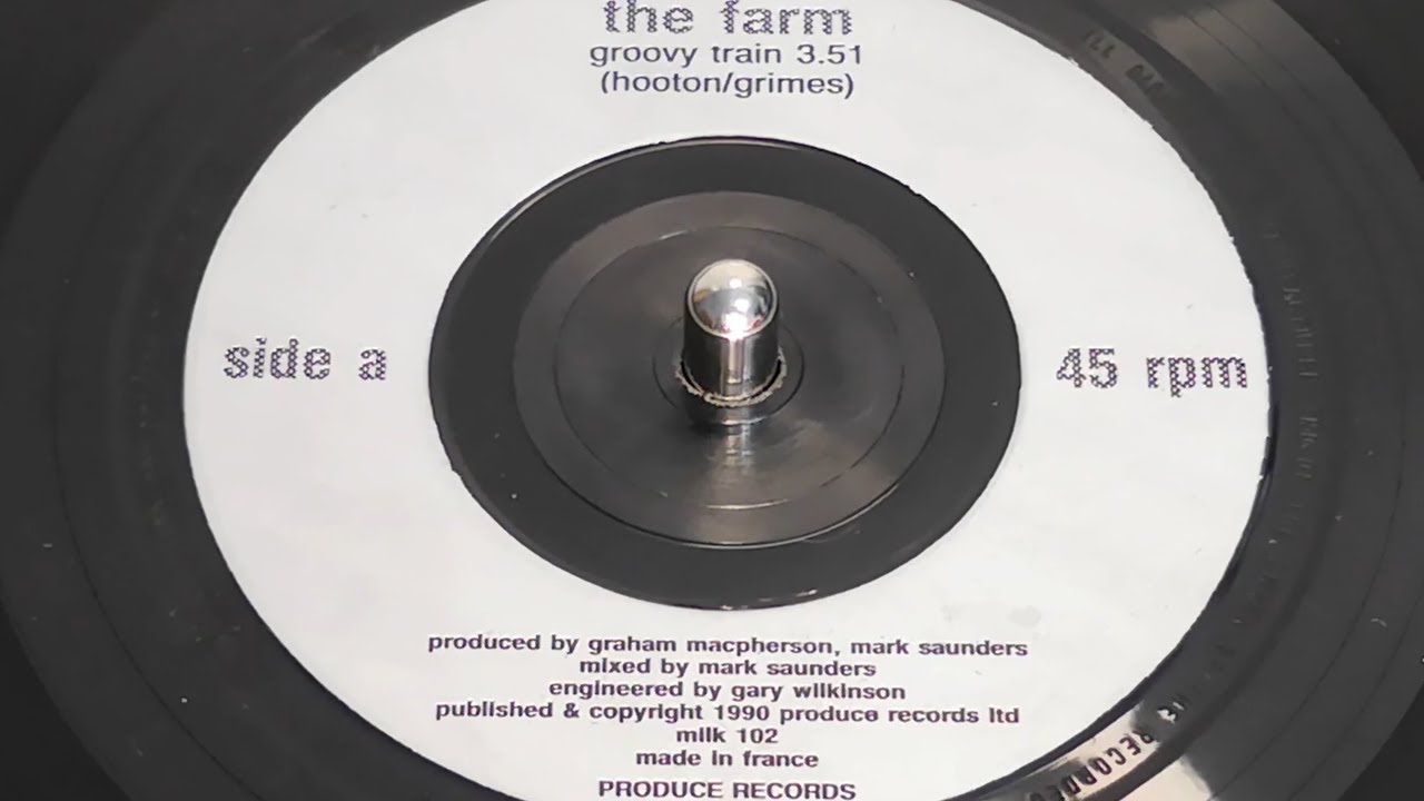 The Farm - Groovy Train (1990 7" Single) - YouTube