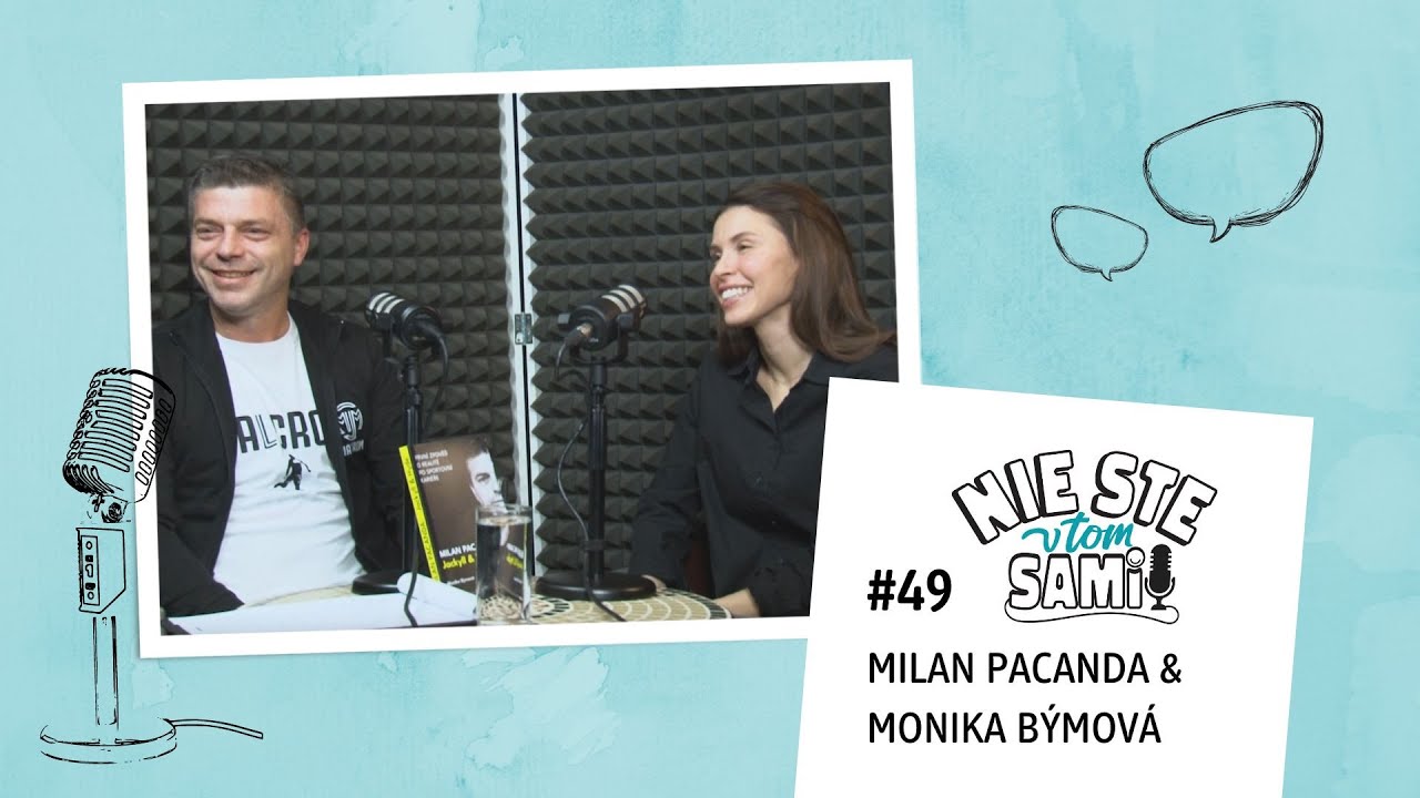 Milan Pacanda & Monika Býmová - Nie ste v tom sami #49 - YouTube