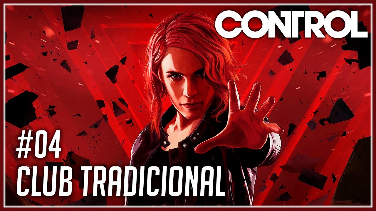 CONTROL #04 Club Tradicional [Guia - Gameplay Español Sin Comentarios ...