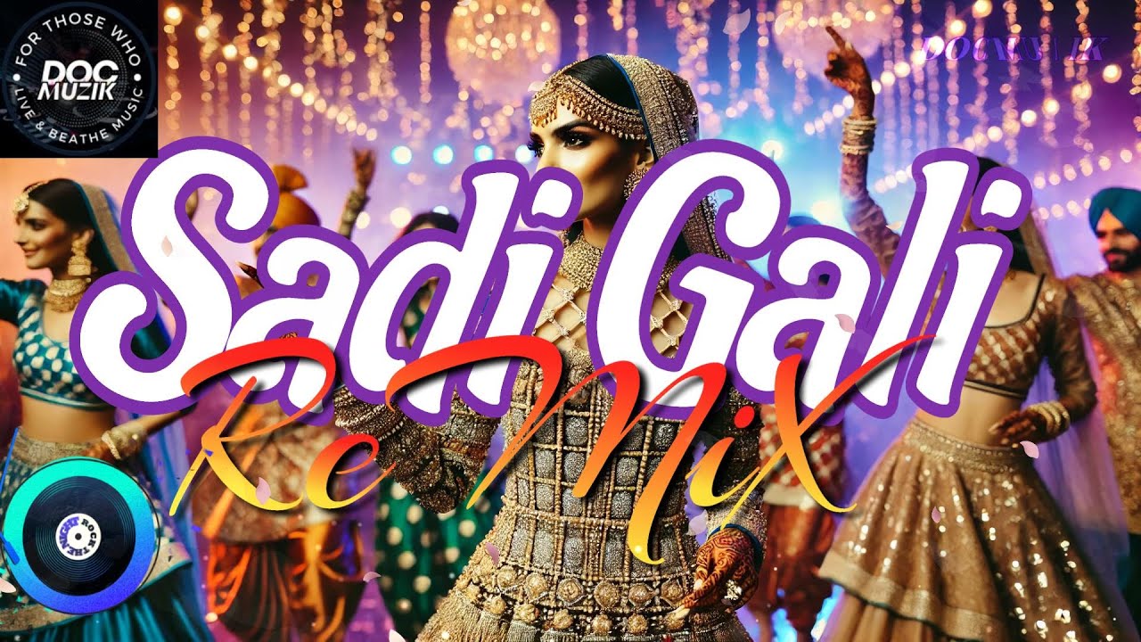 | Sadi Gali ReMiX | Doc MuZiK & MLUK | @YouTubemusic #bassboosted - YouTube