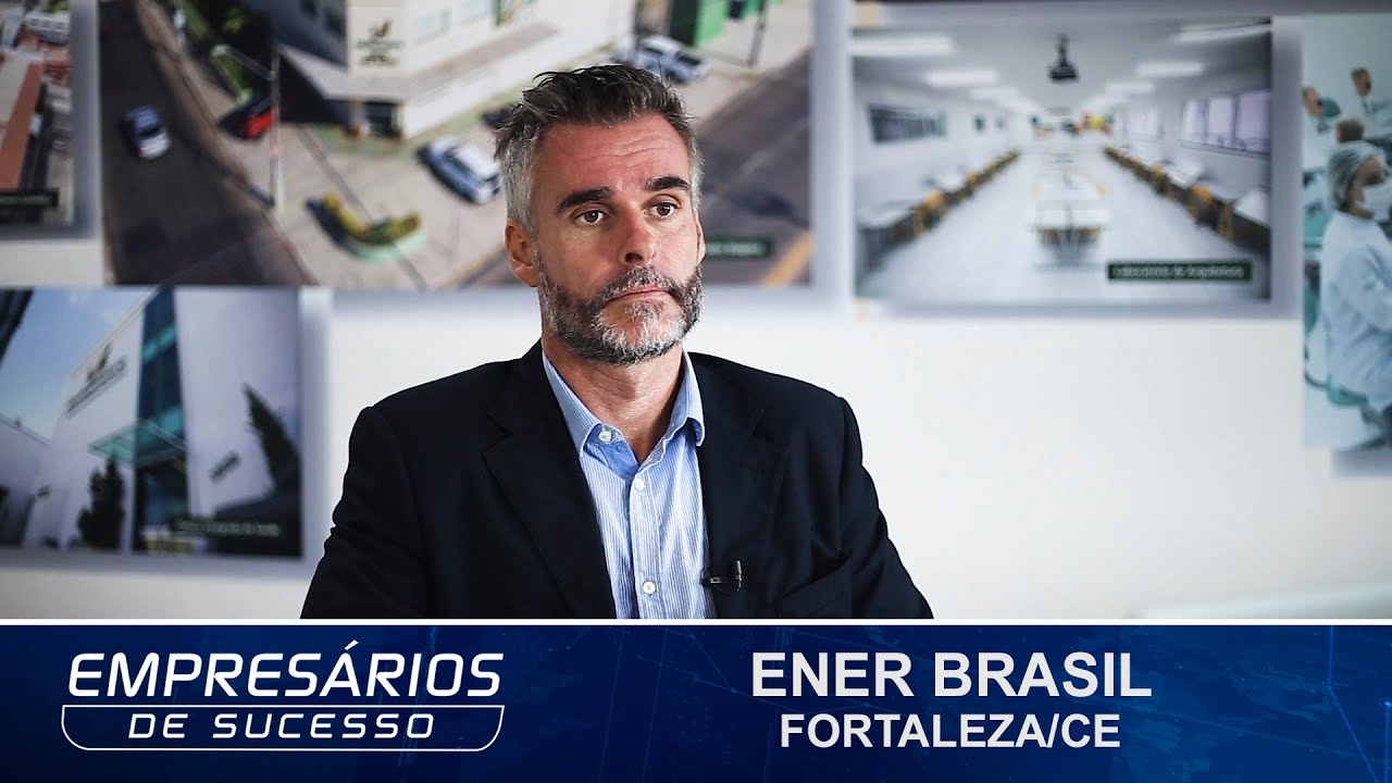 ENER BRASIL, FORTALEZA/CE, EMPRESÁRIOS DE SUCESSO TV - YouTube