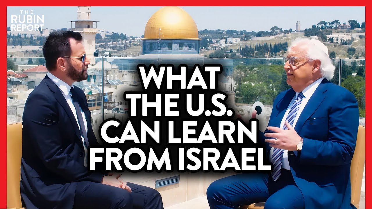 Why Israel's Relationship to the US Is So Vital | David M. Friedman ...