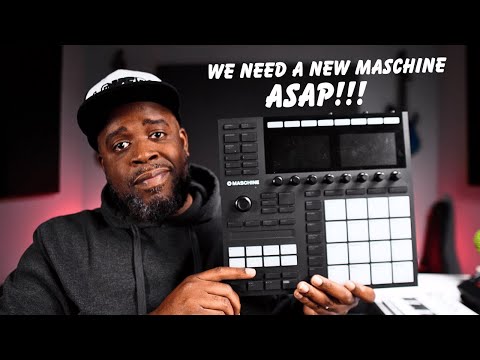Maschine MK3 is OUTDATED Native Instruments Needs to Upgrade