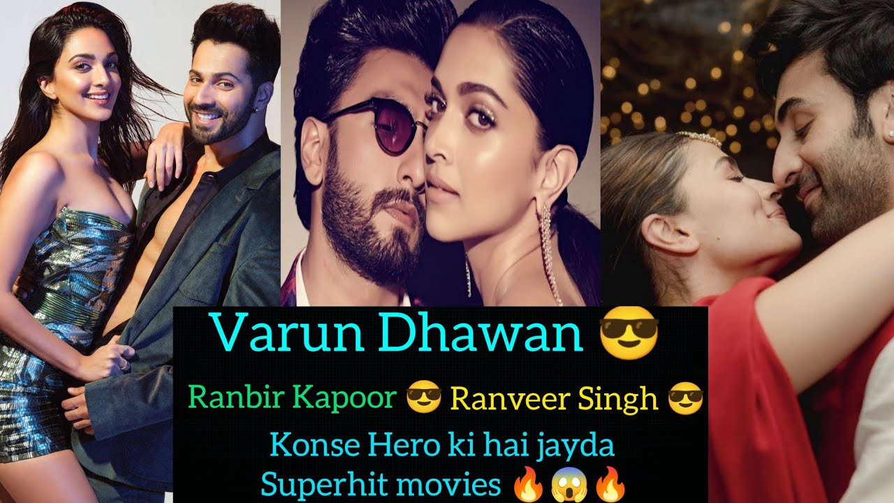 Ranbir Kapoor 😎 ranveer singh 😎 Varun Dhawan 😎 konse hero ne kia hai ...