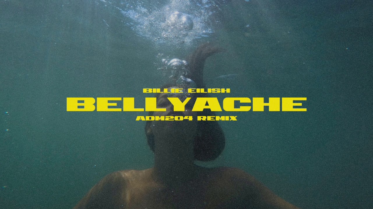 Billie Eilish - BELLYACHE (adm204 remix) - YouTube