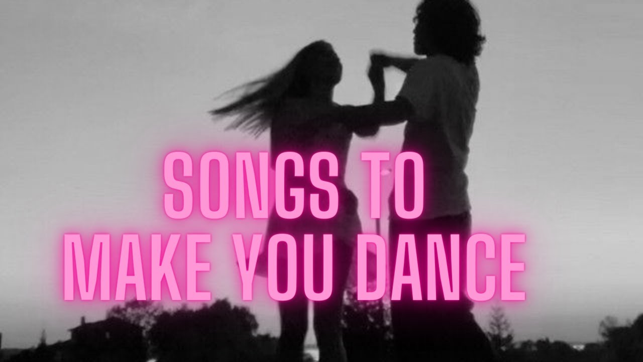 Fun Songs To Dance To Playlist YouTube fun-songs-to-dance-to-playlist-youtube