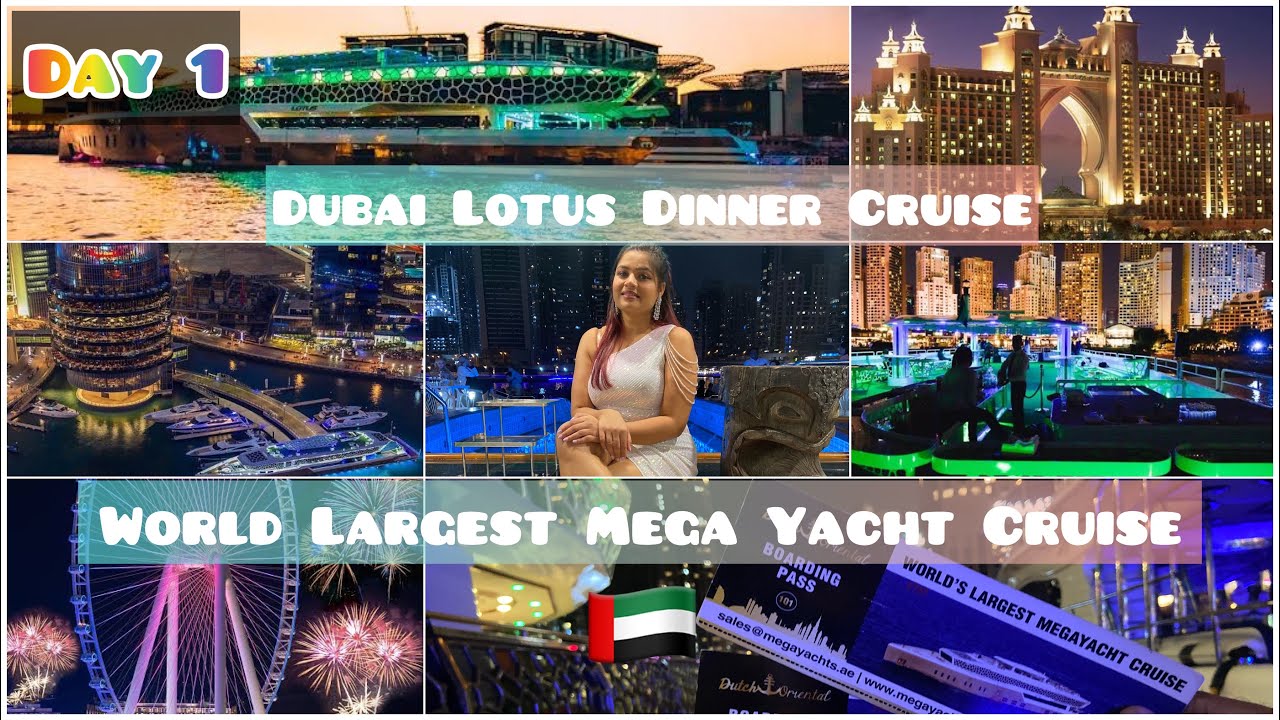LOTUS DINNER CRUISE DUBAI MARINA | WORLD’S LARGEST MEGA YACHT CRUISE ...