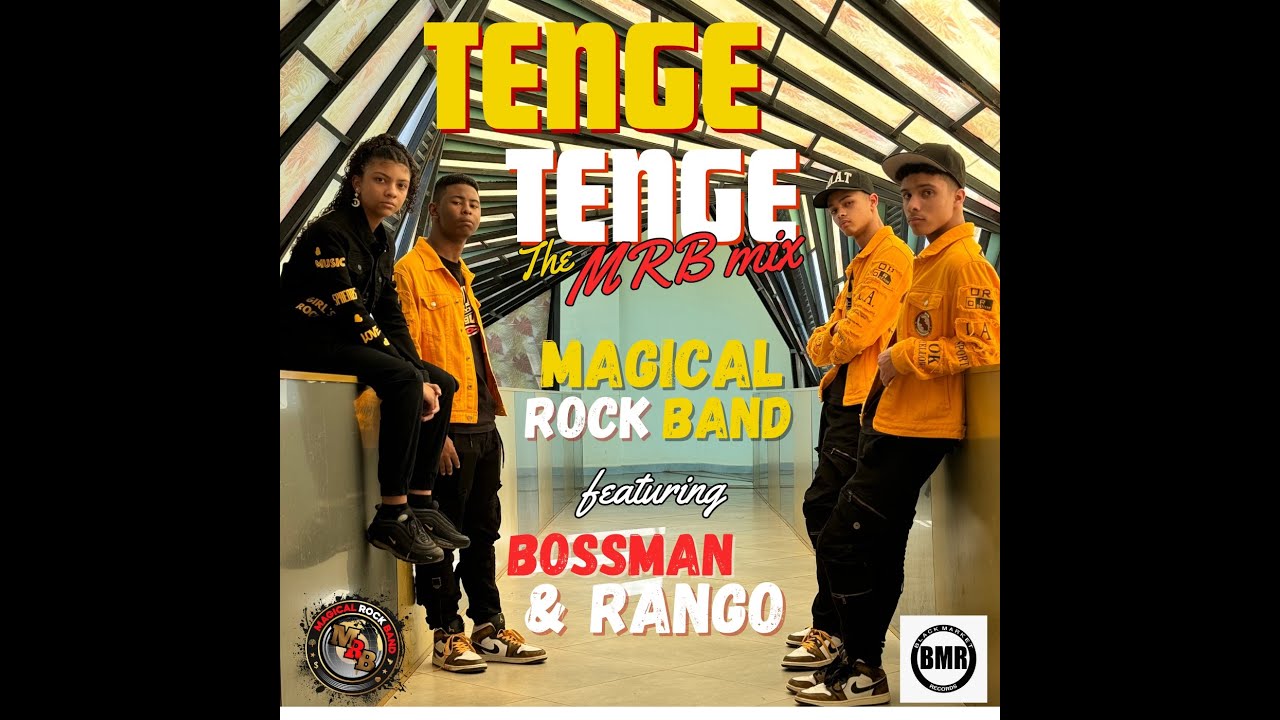 Tenge Tenge Remix by Magical Rock Band, Boi Blaze & Rango | Tenge Tenge ...