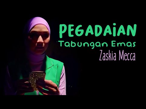 PEGADAIAN - TABUNGAN EMAS - ZASKIA MECCA