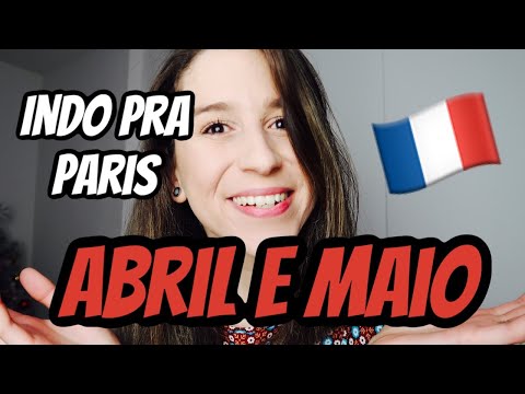 ABRIL E MAIO, O QUE LEVAR?? | CAMILA EM PARIS