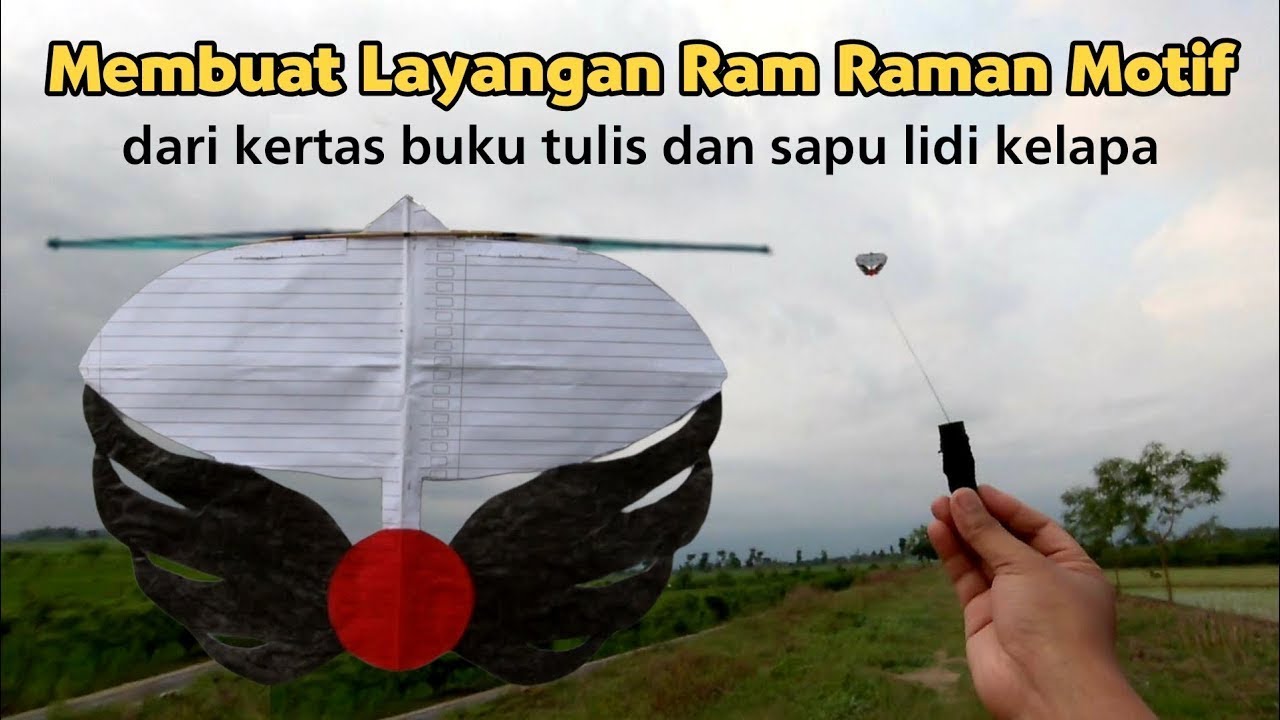 Cara Membuat Layangan Ram Raman Motif Dari Kertas Buku Tulis dan Sapu ...