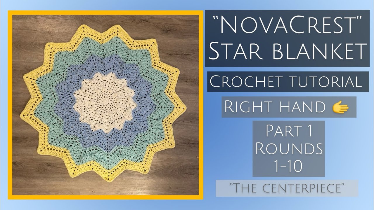 Crochet Blanket Tutorial - “NovaCrest Star Blanket” Part 1 (Right Hand ...