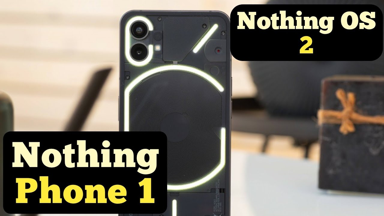 Nothing Phone 1 start receiving Nothing 0S 2.0 Update || Nothing Phone ...