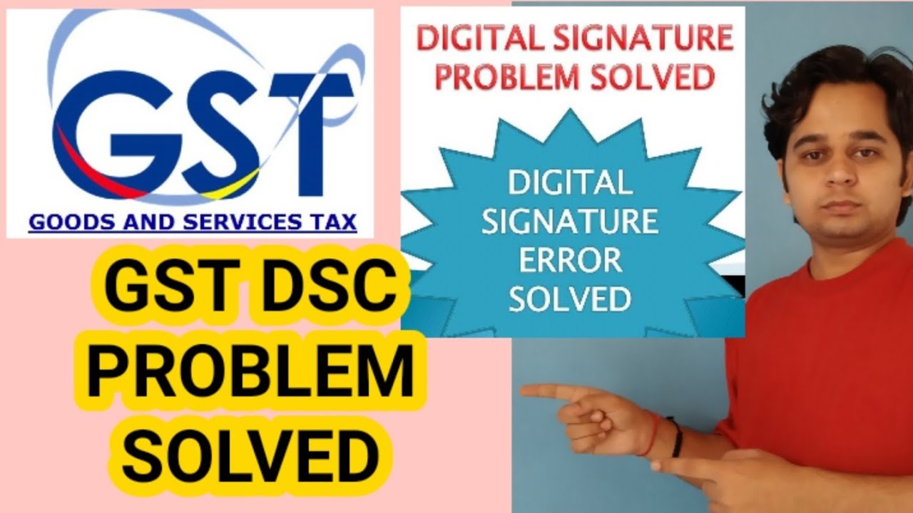 GST Portal Digital Signature Issue | Gst Return Digital Signature ...