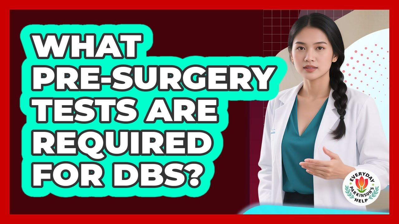 What Pre-Surgery Tests Are Required For DBS? - YouTube