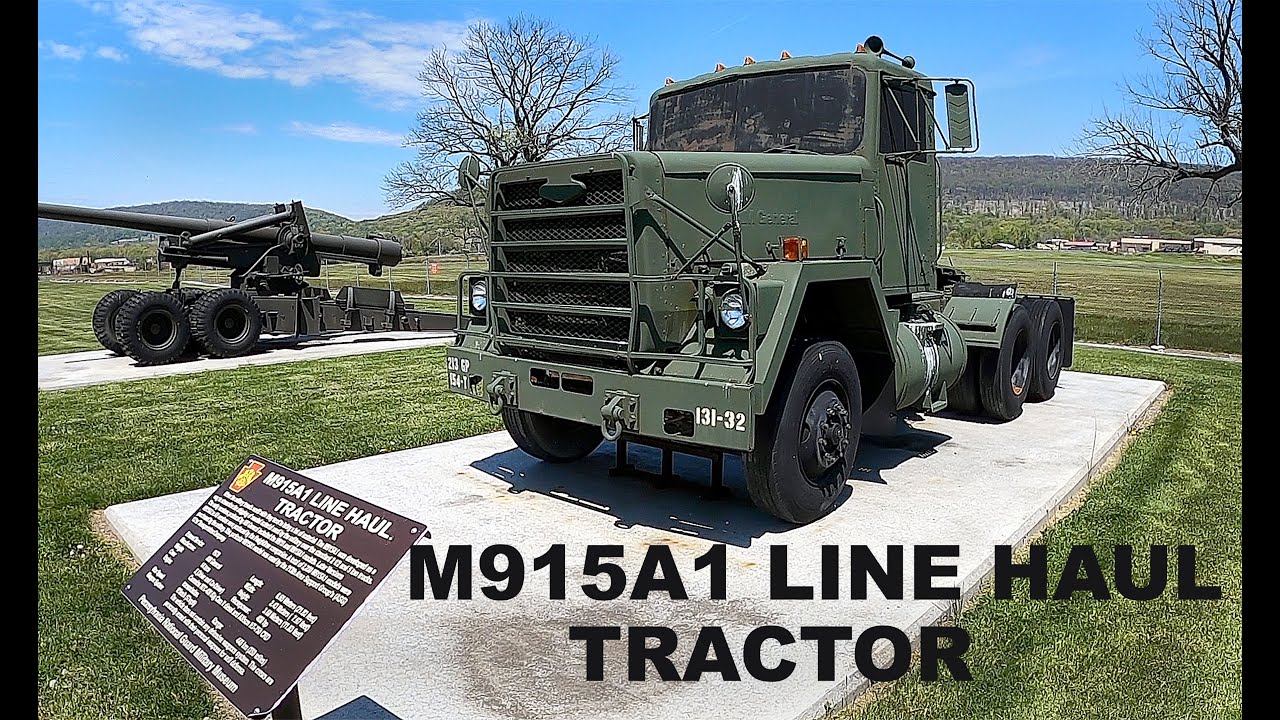 U.S. ARMY LINE HAUL TRACTOR M915A1 | at Fort Indiantown Gap ...