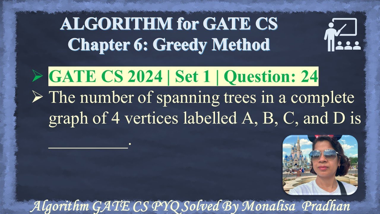 GATE CS 2024 | Set 1 | Question: 24 The number of spanning trees in a ...