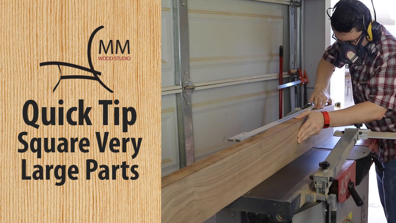 Quick Tip - Square Very Large Parts - YouTube