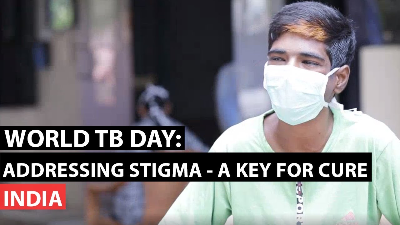 World TB Day: Addressing the stigma - A Key for cure - YouTube