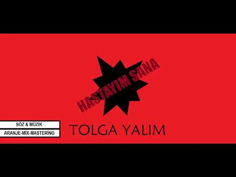 HASTAYIM SANA - Tolga YALIM - Official Audio  #hastayımsana  #tolgayalım #officialaudio #new
