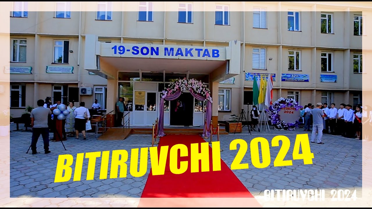 BITIRUVCHI 2024 URGANCH 19 - MAKTAB ( ULUG'BEK MAKTAB ) - YouTube