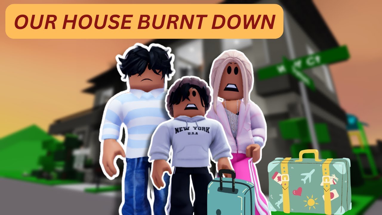 OUR HOUSE BURNT DOWN 😭*COMPLETELY DESTORYED* Roblox Brookhaven Rp - YouTube