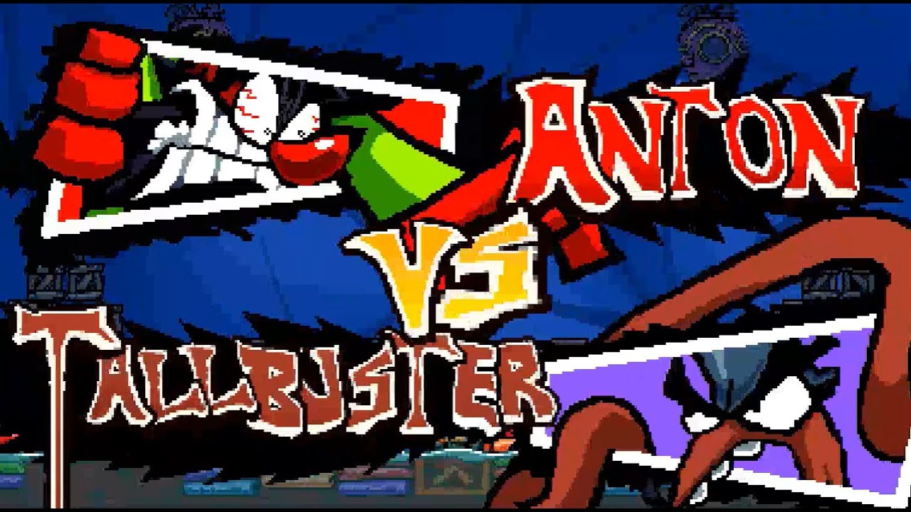 Boss Time! Vs TallBuster - AntonBlast #8 - YouTube
