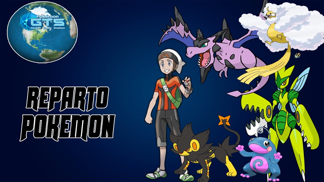Reparto Pokemon GTS - Especial 100 Subs (FINALIZADO!) - YouTube