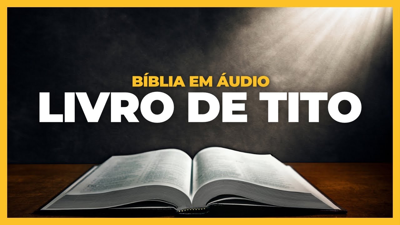 LIVRO DE TITO CAPÍTULO 2📔 Bíblia Sagrada - Voz Feminina - YouTube